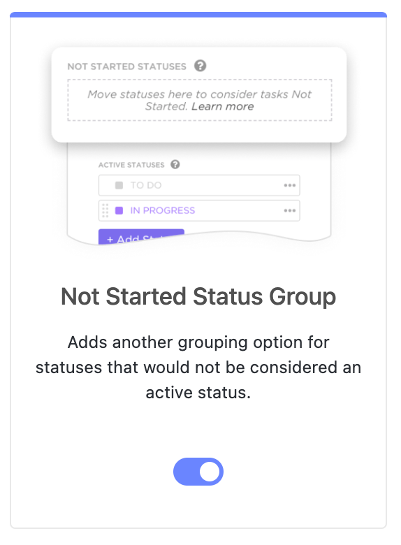 'Pre-Active' status group for planned/queued tasks that haven't been ...