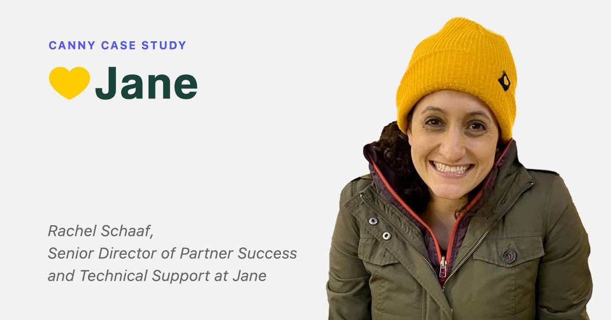 Jane Technologies Case Study | Canny